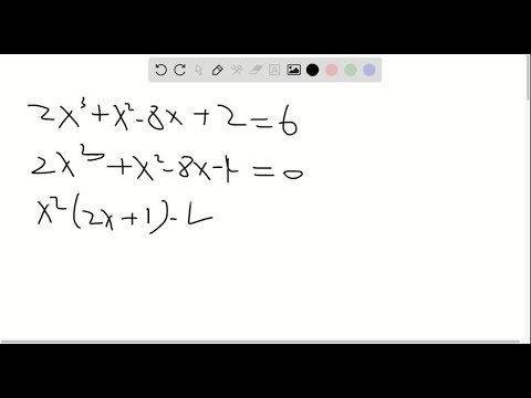 Find all values of x satisfying the given conditions. y=2 x^3+x^2-8 x+2 and y=6
