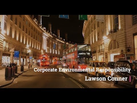 Corporate Environmental Responsibility - Lawson Conner