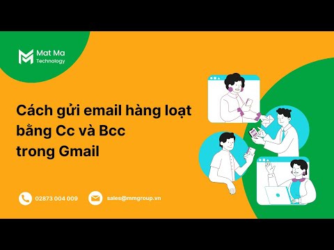 Cách gửi email cho người khác bằng Cc và Bcc trong Gmail