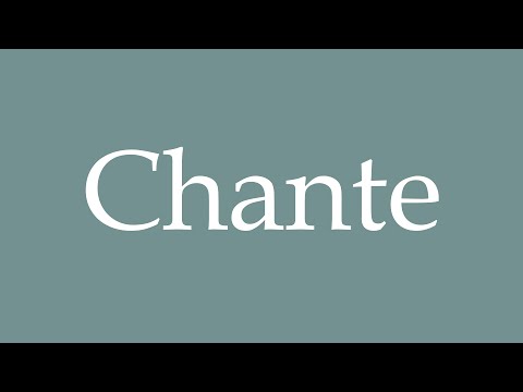 How to Pronounce ''Chante'' Correctly in French