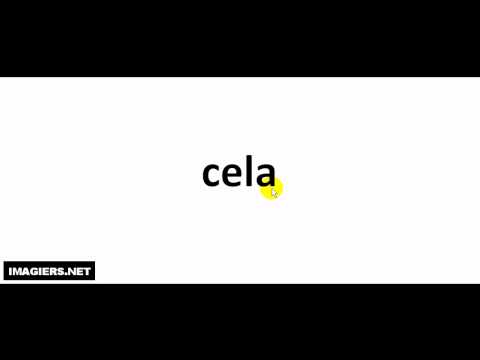 How to pronounce cela