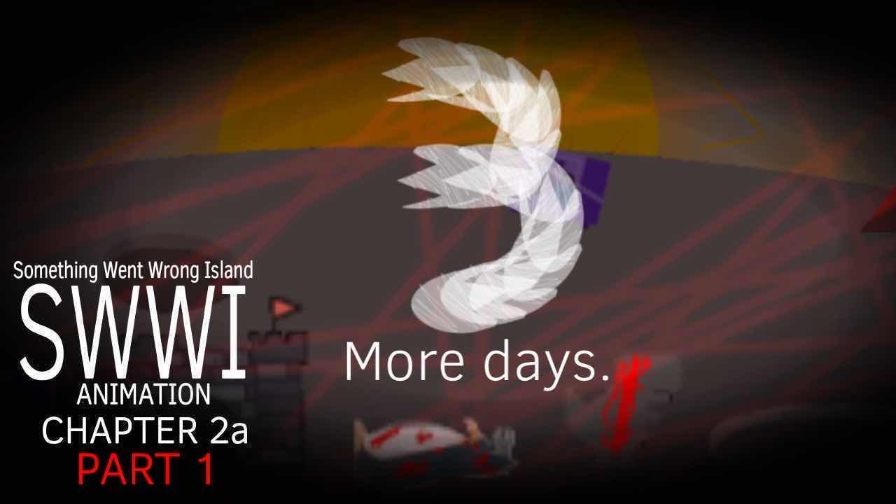 SOMETHING WENT WRONG ISLAND | ANIMATION CHAPTER 2A: FINAL COUNTDOWN. [Part 1]