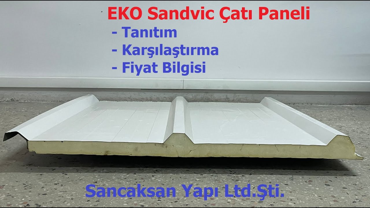 Eko Çatı Paneli Tanıtım, Karşılaştırma ve Fiyat Bilgileri