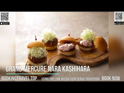 Grand Mercure Nara Kashihara