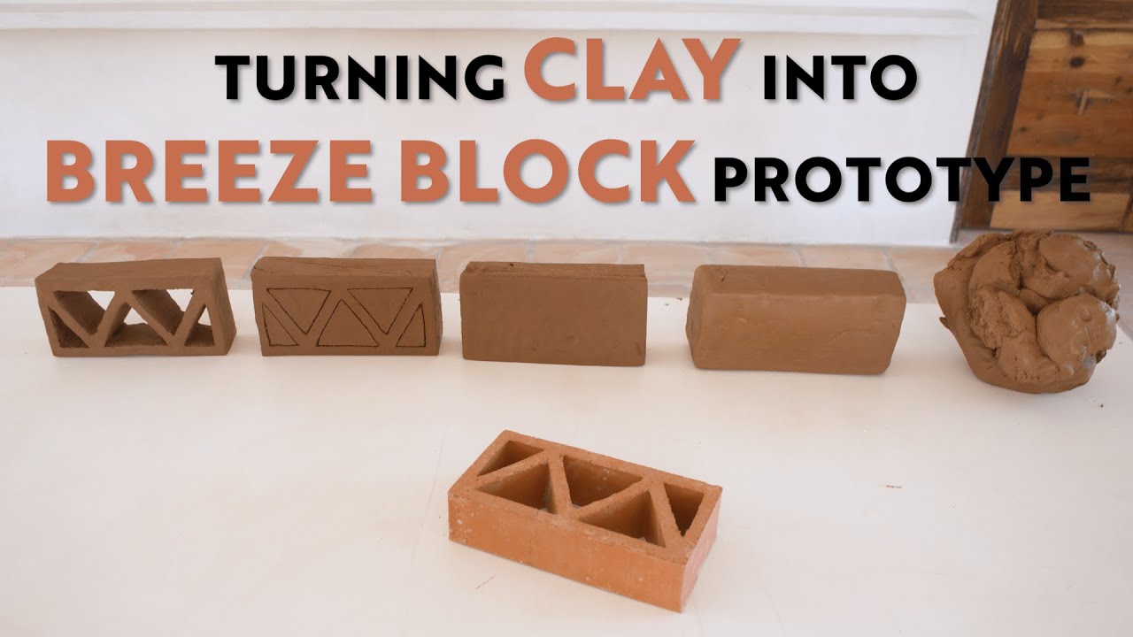 Turning Clay into a Breeze Block Prototype