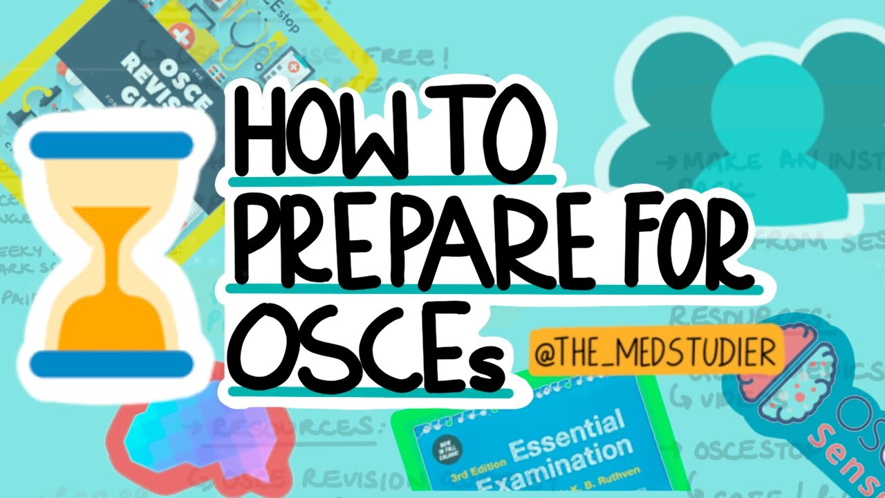 HOW TO PREPARE FOR OSCES !