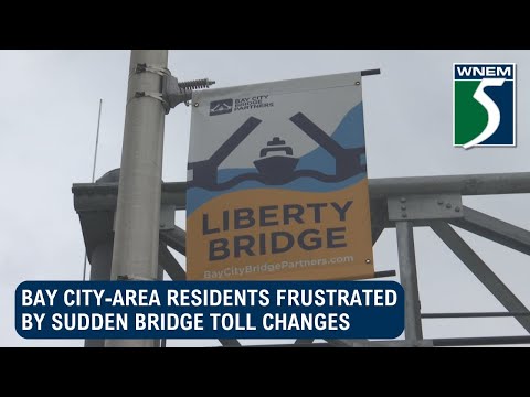 Bay City-area residents frustrated by sudden bridge toll changes