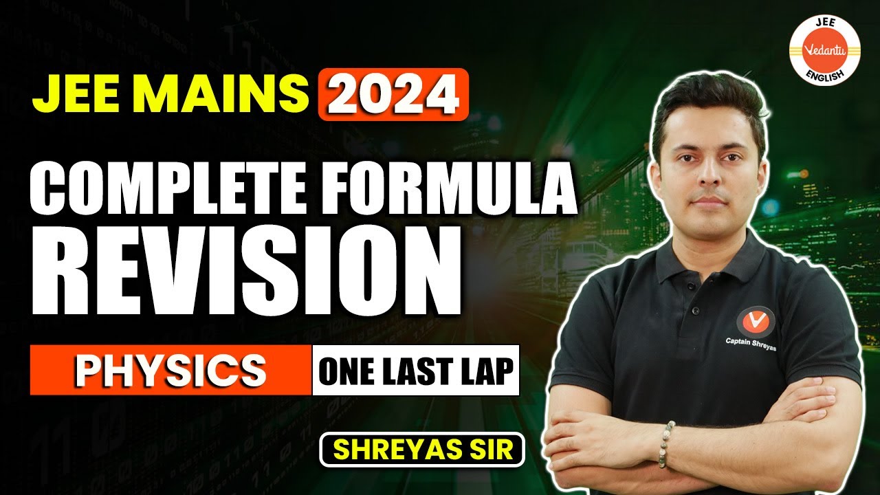 Complete Physics Formula Revision for JEE Mains 2024 | Galaxy.ai