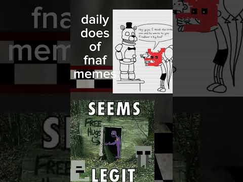daily dose of fnaf memes