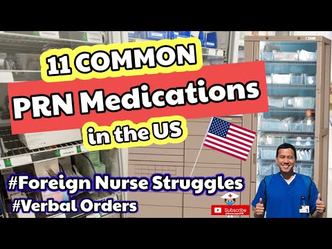 Common PRN Medications in the US // Verbal Orders // Nurse Struggles // New Foreign Nurse in the US