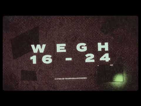 WEGH - 16-24 (Official Music Video)