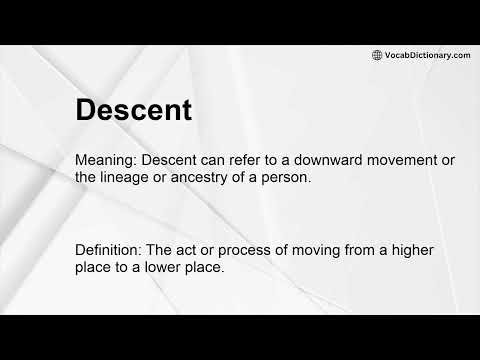 Descent Meaning
