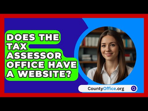 Does The Tax Assessor Office Have A Website? - CountyOffice.org