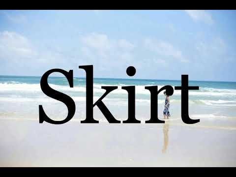 How To Pronounce Skirt🌈🌈🌈🌈🌈🌈Pronunciation Of Skirt