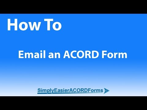 Simply Easier ACORD Forms - How To Email an ACORD Form