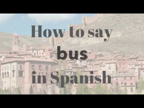 How to say bus in Spanish | Learn Spanish a word a day