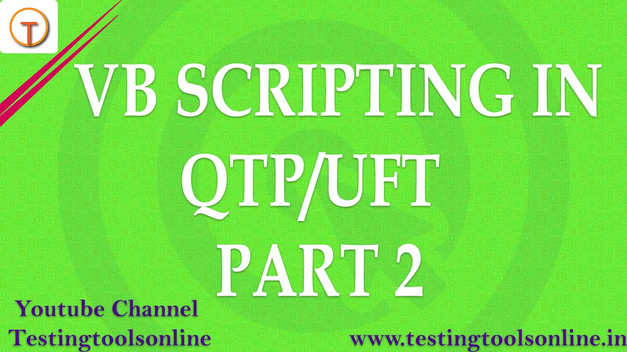 VB SCRIPTING QTP/UFT - PART2