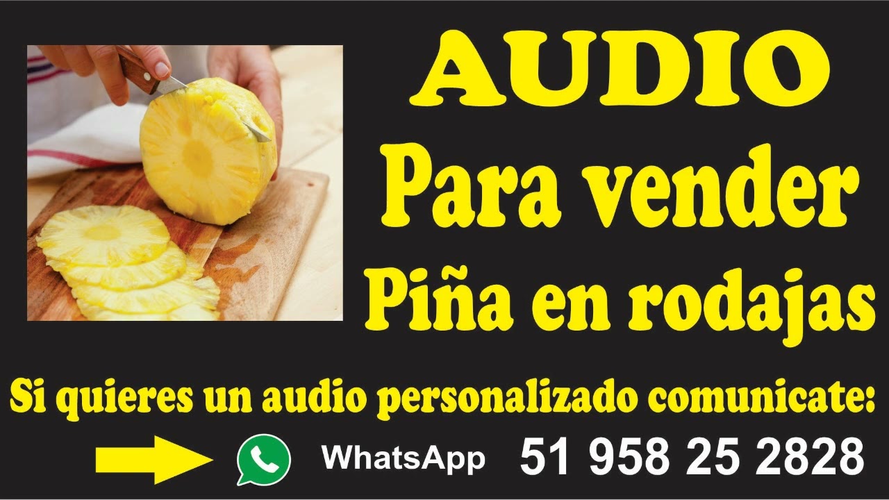 Audio para vender piña en rodajas