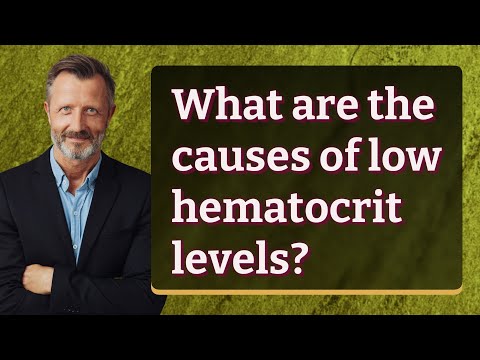 What are the causes of low hematocrit levels?
