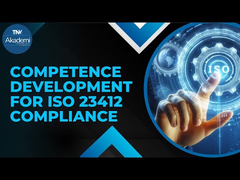 Competence Development for ISO 23412 Compliance