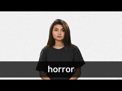 HORROR definition and meaning | Collins English Dictionary