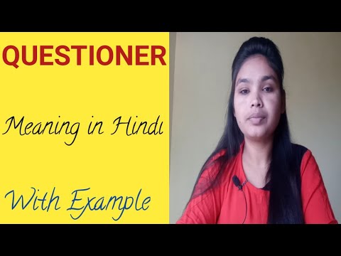 Hindi meaning of questioner / Questioner ka kya matlab hota hai | With Example |