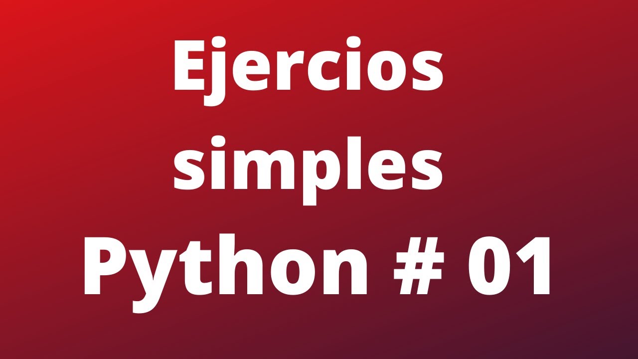 ejercicio Python simples #  01