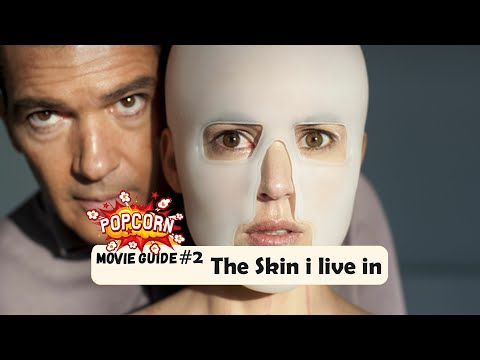 #2 - MOVIE GUIDE - THE SKIN I LIVE IN