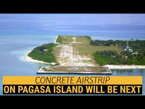 Concrete Airstrip on PAGASA Island and other developments will be next