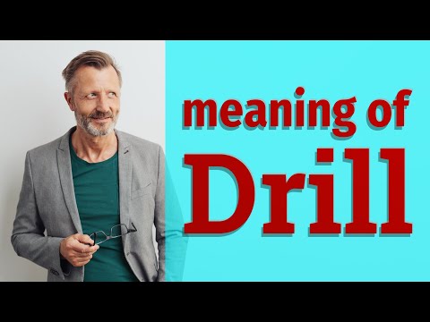Drill | Meaning of drill