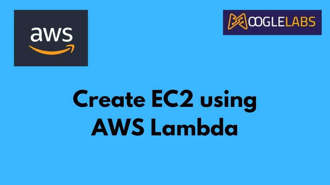 AWS Lambda |  Create a new instance using AWS Lambda Function | DevOps Company | MoogleLabs