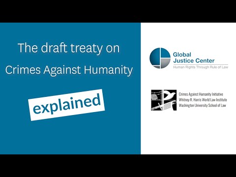 Explained: The Crimes Against Humanity Treaty