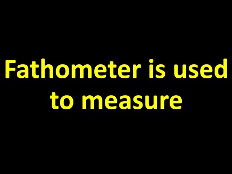 Fathometer is used to measure