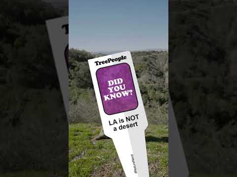DID YOU KNOW? LA is NOT a Desert