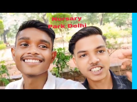 #vlog I Nursary Park Delhi , Sk Aryan Vlogs #reels #youtube #trending #park #viralvideos #comedy