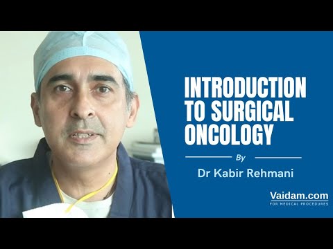 Introduction To Surgical Oncology | By Dr. Kabir Rehmani