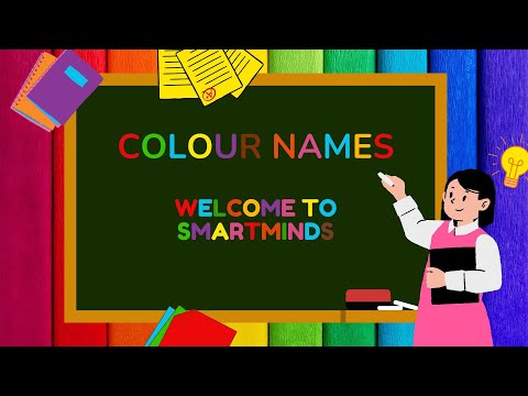 Colors, Names of colours/colors, Identification of Colours and Associating objects with colours.