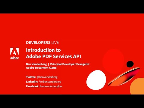 Adobe Developers Live | Introduction to Adobe PDF Services API