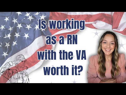 The UPSIDE of working as a Registered Nurse for the VA