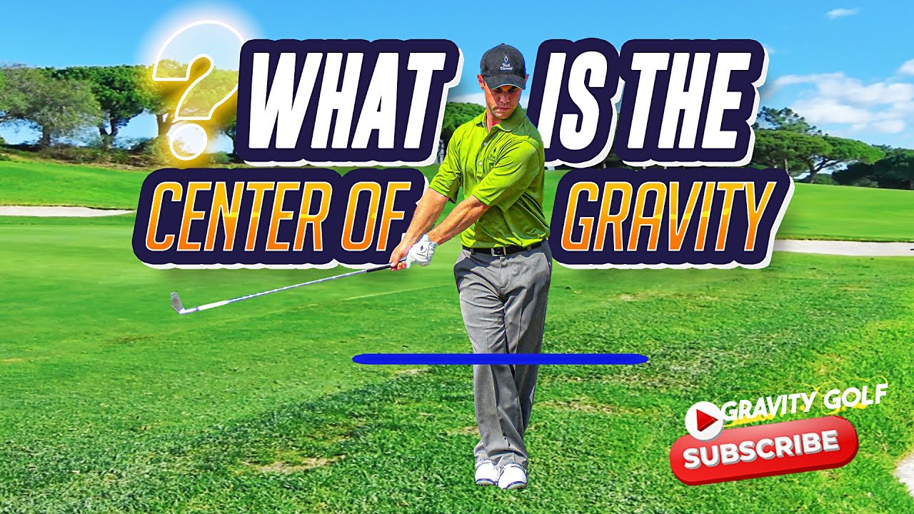 What is the Axis of Gravity? Golf Swing Fundamentals