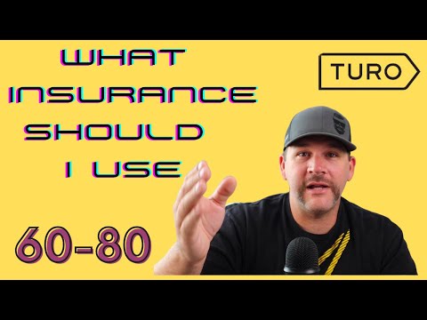 WHAT INSURANCE SHOULD I USE TURO