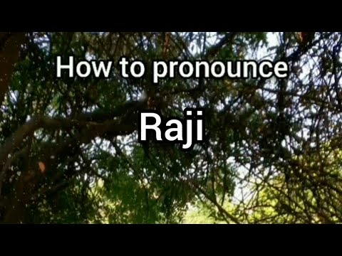 How to Pronounce Raji