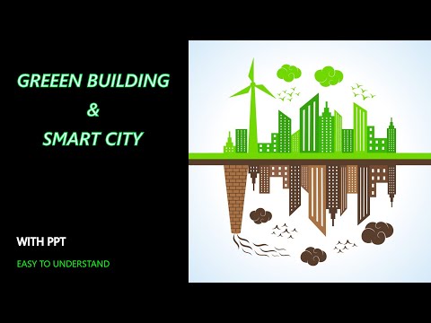 GREEN BUILDING AND SMART CITY WITH PPT.