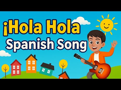 Hola Hola ¿Cómo Estás? | Spanish Greeting Song for Kids