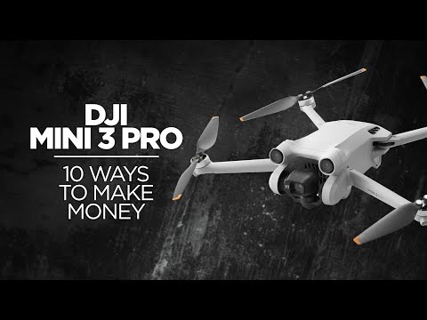 10 Ways to Make Money with a DJI Mini 3 Pro