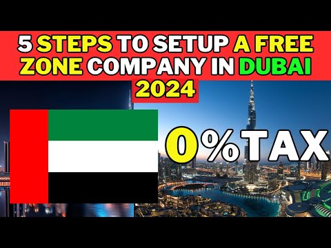🇦🇪 5 Steps to Setup a Free Zone Company in Dubai 2024 | Free Zone Company in UAE