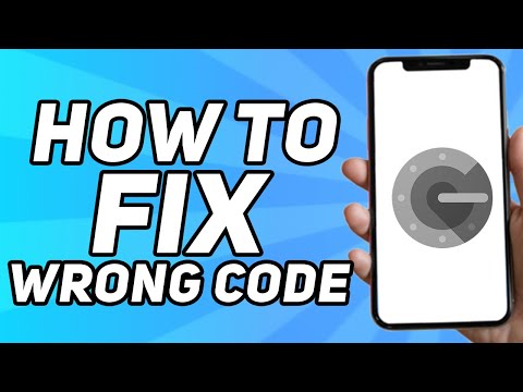 How to Fix Wrong Code on Google Authenticator (2025)