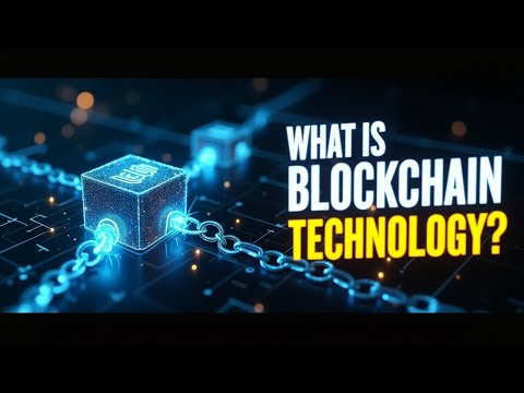 What Is BLOCKCHAIN TECHNOLOGY and How It Works?