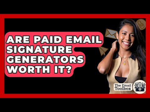 Are Paid Email Signature Generators Worth It? - TheEmailToolbox.com