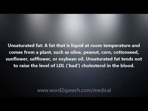 Unsaturated fat - Medical Meaning and Pronunciation